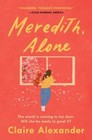 Meredith, Alone - Paperback By Alexander, Claire - VERY GOOD 9781538709955| eBay