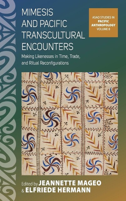 Mimesis And Pacific Transcultural Encounters von Elfriede Hermann ...