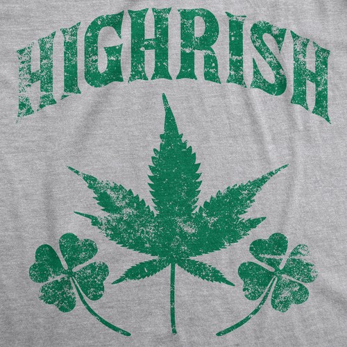 Mens Highrish T Shirt Funny 420 High Irish Clover Sarcastic Saint ...