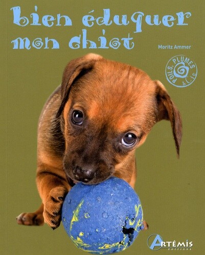 Bien eduquer mon chiot, Peter Stanislaus et Moritz Ammer | eBay