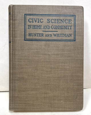 Civic Science In Home and Community by Hunter and Whitman 1923 | eBay