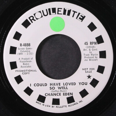 CHANCE EDEN: i could have loved you so well ROULETTE 7" Single 45 RPM ...