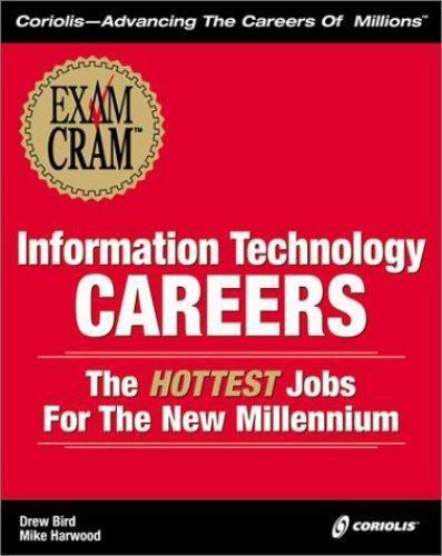 Exam Cram Information Technology Careers: The Hottest Jobs for the New ...