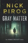 Nick Pirog Gray Matter (Paperback) Thomas Prescott (US IMPORT) | eBay ...