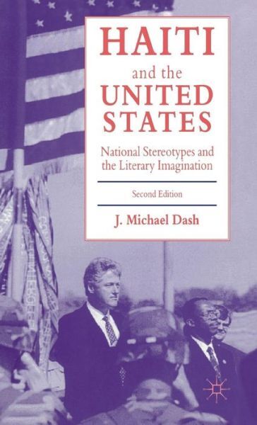 Haiti and the United States : National Stereotypes and the Literary ...