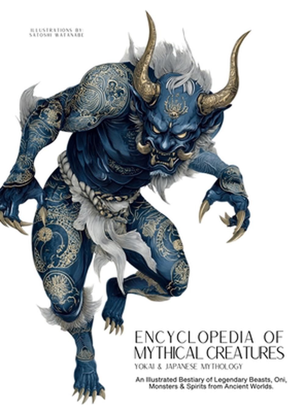 Encyclopedia of Mythical Creatures - Yokai & Japanese Mythology: An ...