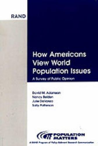 How Americans View World Population Issues : A Survey of Public Opinion ...