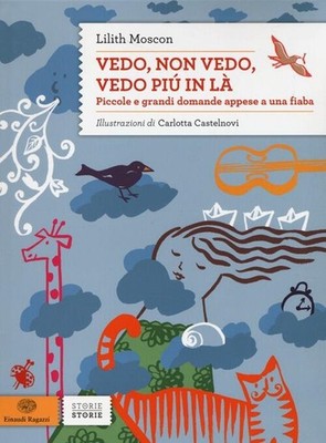 Vedo, Non Vedo, Vedo Piu In La. Piccole E Grandi Domande Appese A Una ...