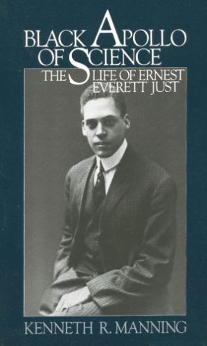 Black Apollo of Science : The Life of Ernest Everett Just, Paperback by ...
