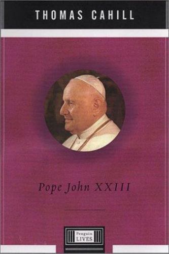 Pope John XXIII: A Penguin Life (Penguin Lives) by Thomas Cahill ...