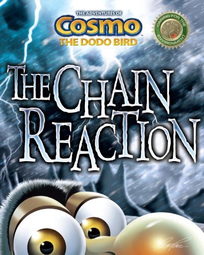 The Chain Reaction (The Adventures of Cosmo the Dodo Bird) by Racine ...