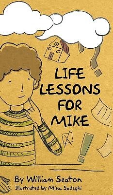 Life Lessons for Mike by Seaton, William -Hcover 9781633020917 | eBay ...