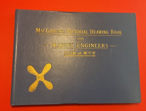 MACGIBBON'S PICTORIAL DRAWING FOR MARINE ENGINEERS - HUGH BARR 7TH ...