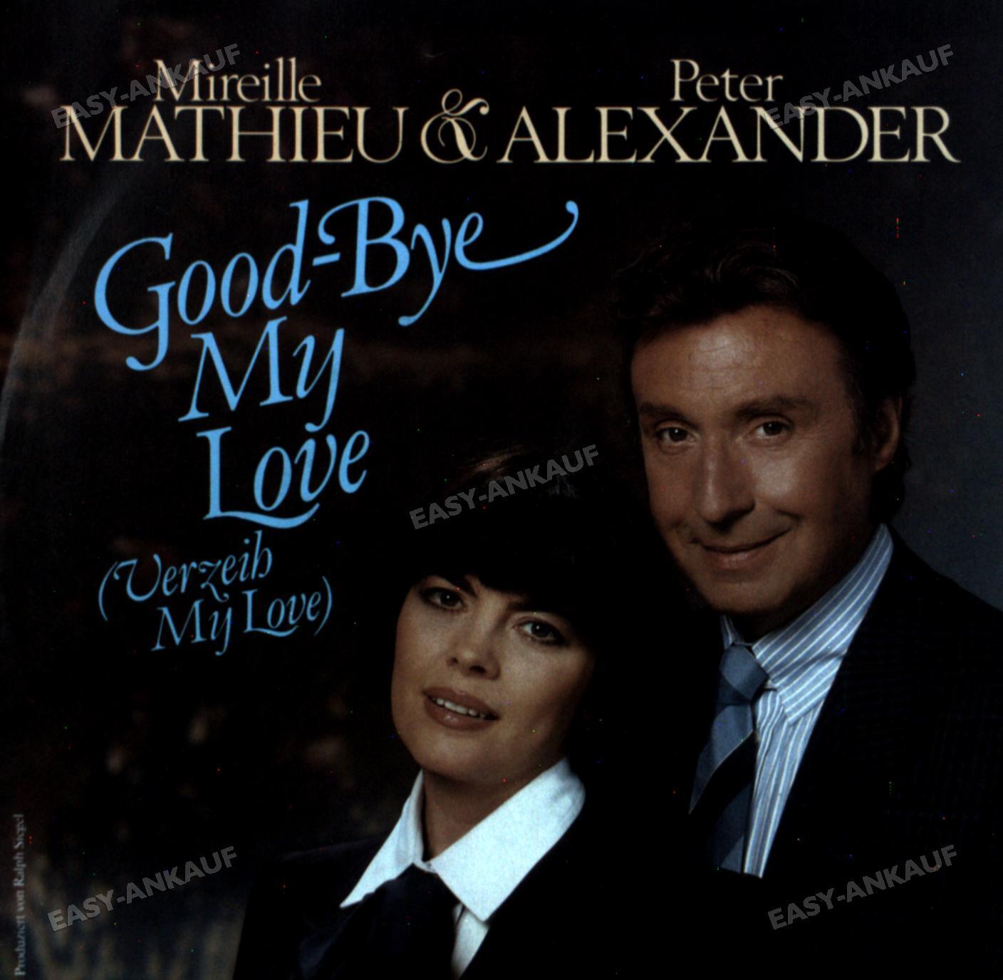 Mireille Mathieu & Peter Alexander - Good-Bye My Love (Verzeih My Love ...