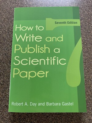 How to Write and Publish a Scientific Paper - Seventh Edition ...