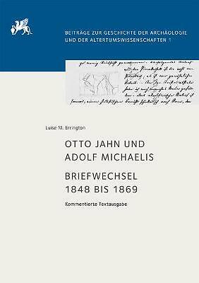Otto Jahn und Adolf Michaelis - Briefwechsel 1848 bis 1869 (Hardcover ...