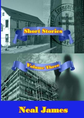 Mr Neal James Short Stories Volume Three (Paperback) (UK IMPORT ...