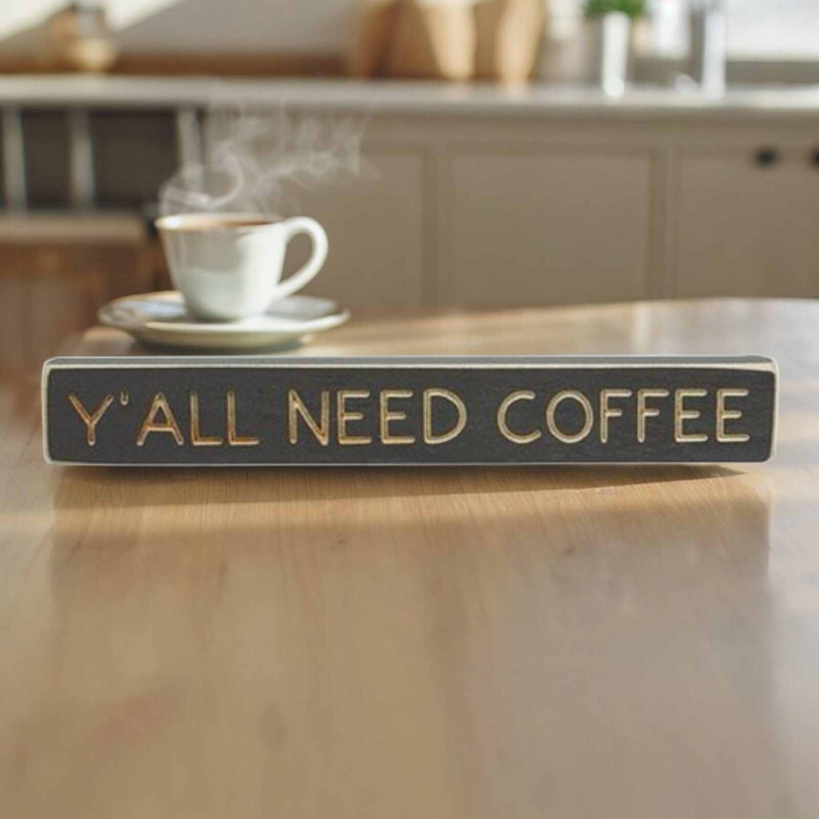 Y'all Need Coffee in Gray Engraved Wood Sign Sign / Shelf Block - 12 ...