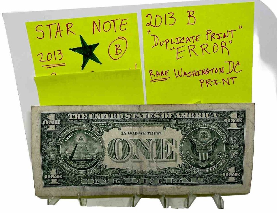 2013 B Duplicate Serial Number Error $1 B 092359958* Washington,DC Star ...