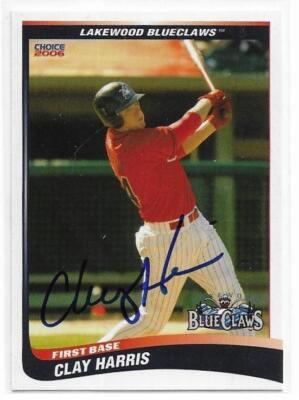 CLAY HARRIS Autographed Signed 2006 Baseball card Lakewood BlueClaws ...