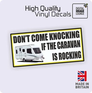 Funny DON'T COME KNOCKING IF THE CARAVAN IS ROCKING STICKER /VINYL ...