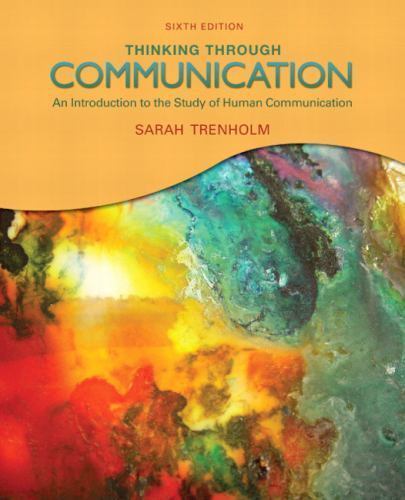Thinking Through Communication by Sarah Trenholm (2010, Trade Paperback ...