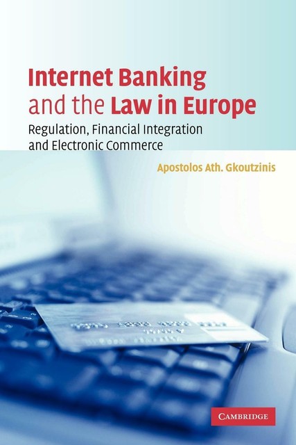 Internet Banking And The Law in Europe von Apostolos Ath Gkoutzinis (2010, Taschenbuch) online ...