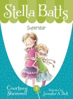 Superstar (Stella Batts) - Paperback By Sheinmel, Courtney - GOOD ...