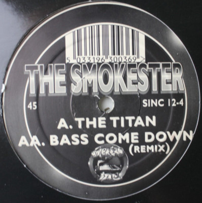 THE SMOKESTER THE TITAN / BASS COME DOWN 12" UK DNB DJ VINYL RECORD ...