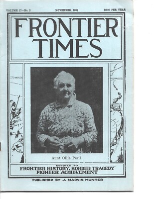Frontier Times Vintage Magazine Vol17 No2 Nov1939 Aunt Ollie Peril ...