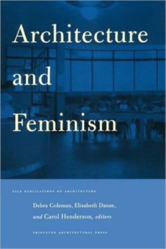 Architecture and Feminism by Elizabeth Danze (1997, Trade Paperback ...