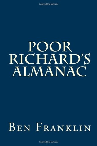 POOR RICHARD'S ALMANAC By Ben Franklin **BRAND NEW** 9781484149362| eBay