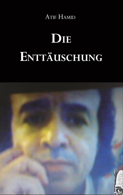 Die Enttäuschung von Atif Hamid (2018, Taschenbuch) online kaufen | eBay.de