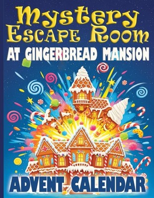Mystery Escape Room Advent Calendar for Kids Ages 8 - 12: A 24 Day ...