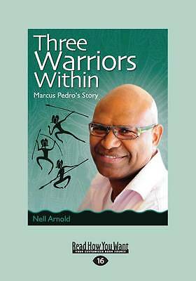 Three Warriors Within: Marcus Pedro's story by Nell Arnold (Paperback, 2016) for sale online | eBay