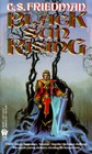 Black Sun Rising (The Coldfire Trilogy, Book 1) By Friedman, C.S ...