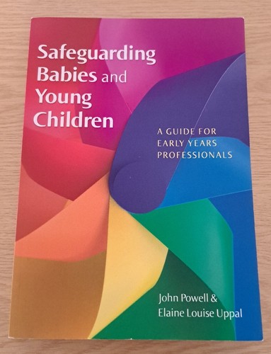 Safeguarding Babies and Young Children: A Guide for Early Years ...