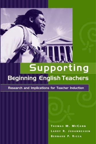 Supporting Beginning English Teachers: Research and Implications for ...