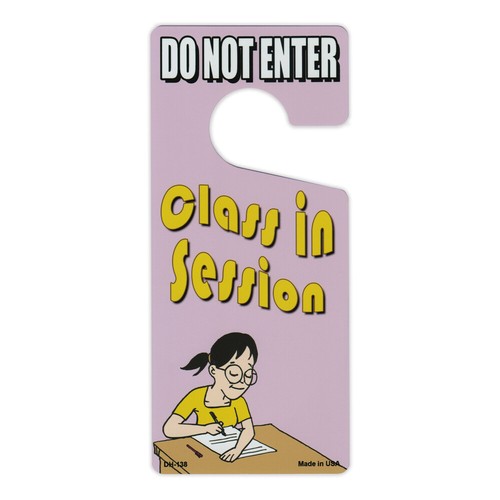 Door Knob Hanger, Metal, Do Not Enter, Class in Session, 4" x 9" | eBay