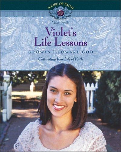 Violet's Life Lessons : Growing Toward God by Wendy Witherow and ...