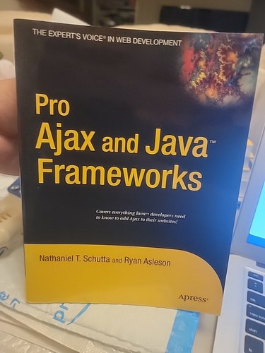Pro Ajax and Java Frameworks by Nathaniel T. Schutta and Ryan Asleson (2006, Perfect) for sale ...