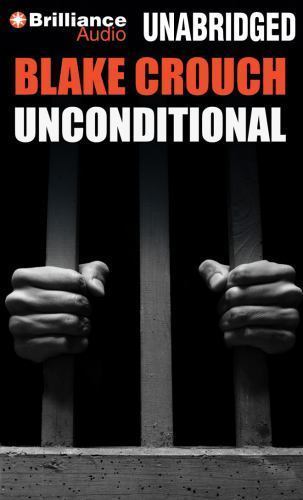 Unconditional by Blake Crouch (2014, Compact Disc, Unabridged edition ...