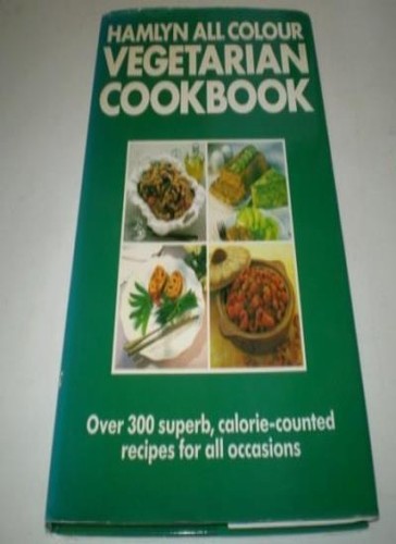 Hamlyn All Colour Vegetarian Cookbook (Hamlyn All Colour Cookbooks ...