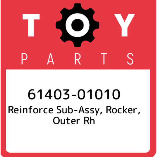 61403-01010 Toyota Reinforce sub-assy, rocker, outer rh 6140301010, New ...