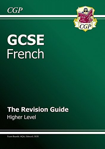 GCSE French Revision Guide - Higher (A*-G course) by CGP Books ...