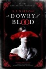 A Dowry of Blood von Gibson, S. T. | Buch | Zustand gut | eBay