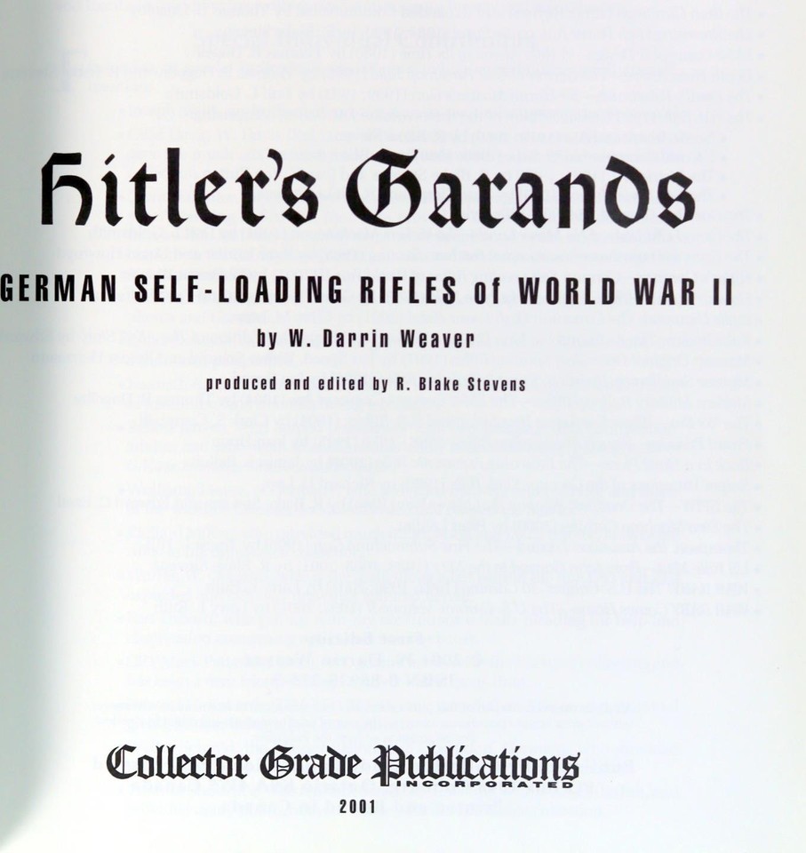 W Darren Weaver 2001 Hitlers Garands German Self-Loading Rifles of WW2 ...