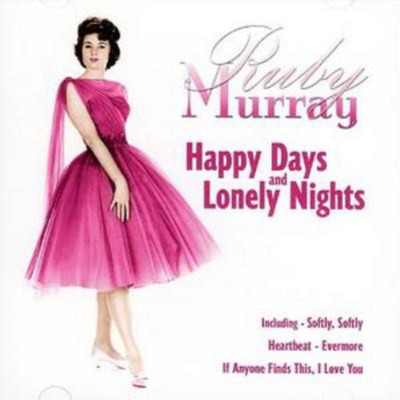 Ruby Murray Happy Days and Lonely Nights (CD) Album | eBay