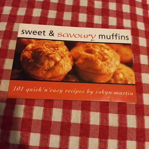 😇 Sweet & Savoury Muffins Robyn Martin Cookbook 2003 Paperback Book ...