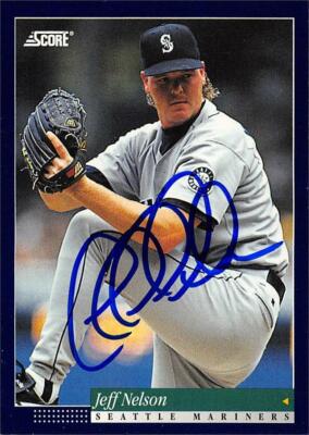 Jeff Nelson autographed Baseball Card (Seattle Mariners) 1994 Score ...